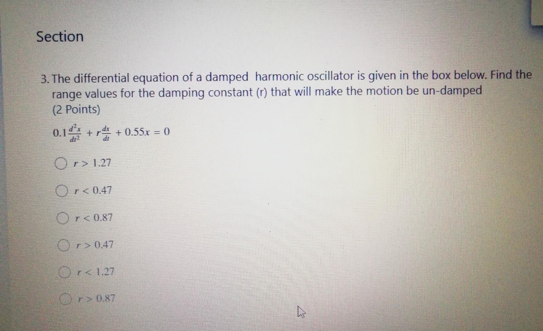 Solved Section 3. The differential equation of a damped | Chegg.com