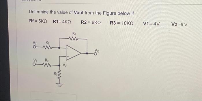 Solved Determine the value of Vout from the Figure below if | Chegg.com