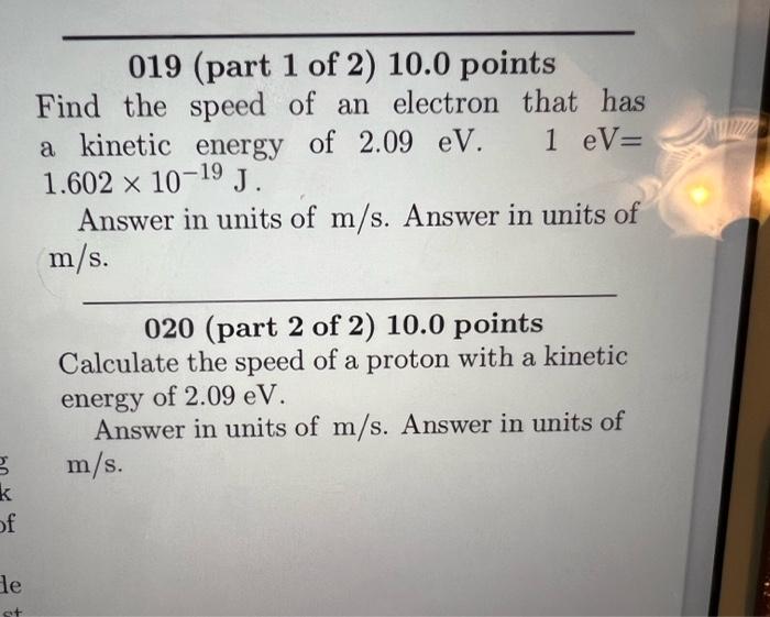 Solved 019 (part 1 of 2 ) 10.0 points Find the speed of an | Chegg.com