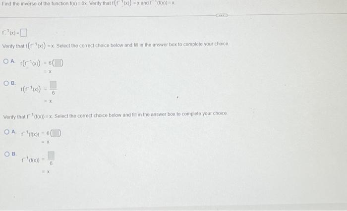 Solved Find The Inverse Of The Function F X 6x Verify