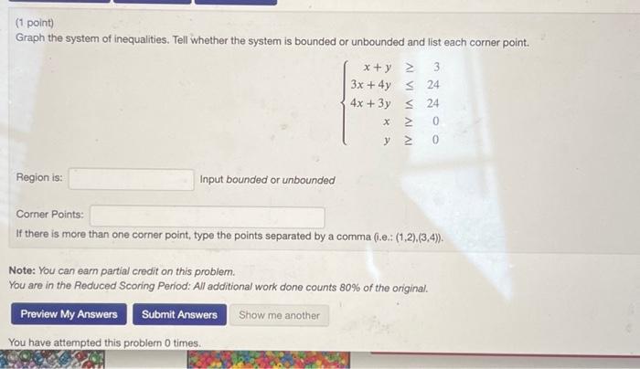 Solved (1 point) Graph the system of inequalities. Tell | Chegg.com