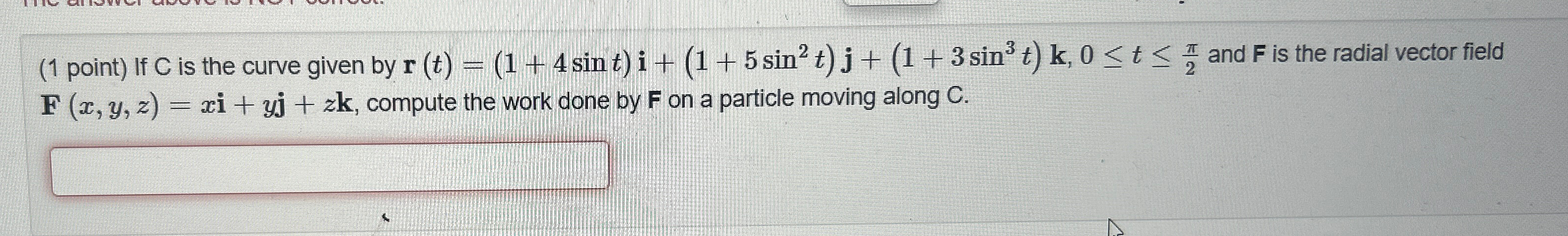 Solved (1 ﻿point) ﻿If C ﻿is the curve given by | Chegg.com