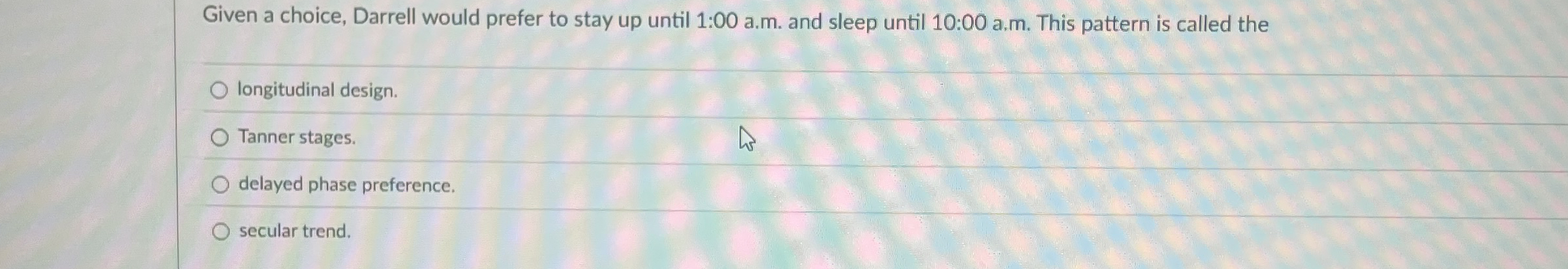 Solved Given a choice, Darrell would prefer to stay up until | Chegg.com