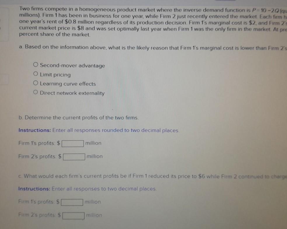 Solved Two firms compete in a homogeneous product market | Chegg.com