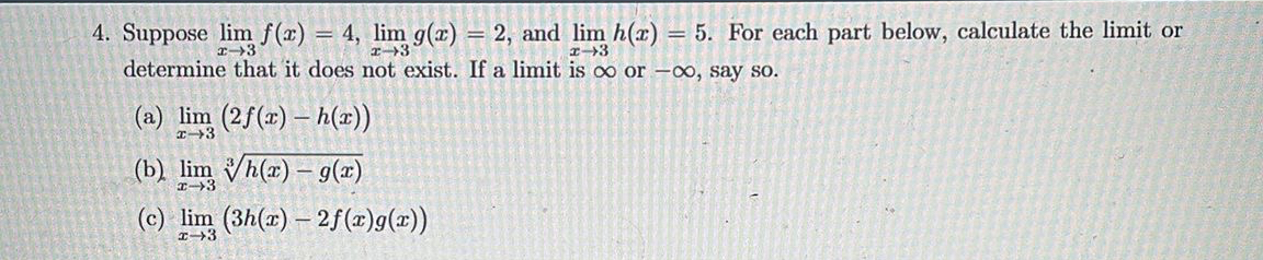 Solved Suppose limx→3f(x)=4,limx→3g(x)=2, ﻿and limx→3h(x)=5. | Chegg.com