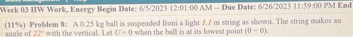 Solved (11\%) Problem 8: A 0.25 kg ball is suspended from a | Chegg.com Solved (11\%) Problem 8: A 0.25 kg ball is suspended from a | Chegg.com