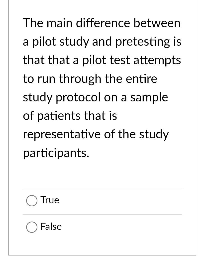 Solved The main difference between a pilot study and | Chegg.com