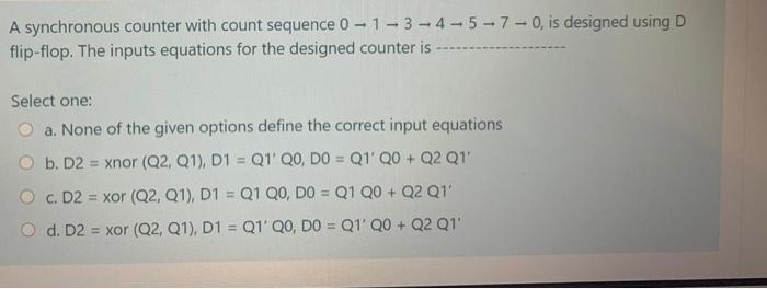 Solved A synchronous counter with count sequence 0 - 1 - 3 - | Chegg.com