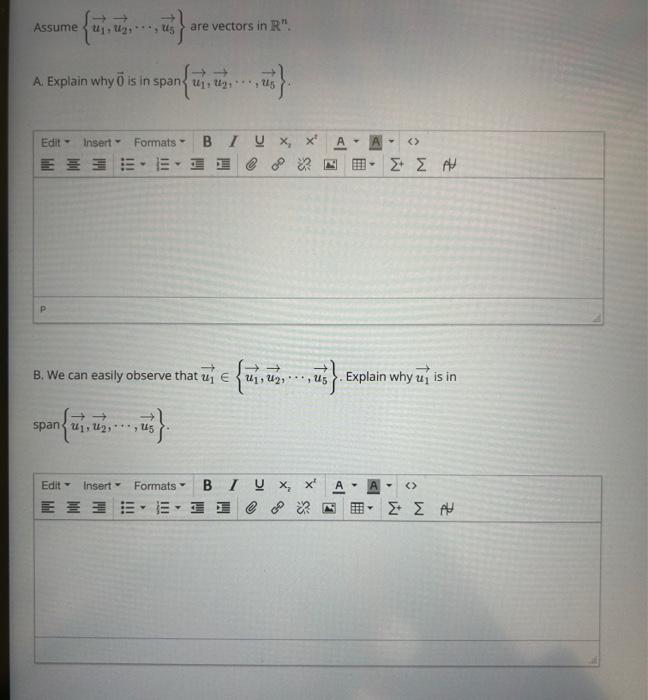 Solved Assume {u1,u2,⋯,u5} are vectors in Rn. A. Explain why | Chegg.com