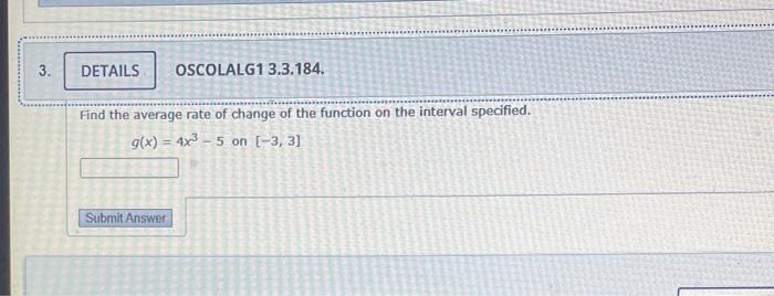 Solved Find the average rate of change of the function on | Chegg.com