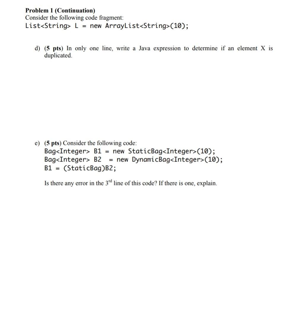 Solved e) (5 pts) Consider the following code: Bag