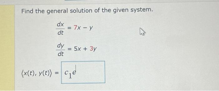 Solved Find the general solution of the given system. | Chegg.com