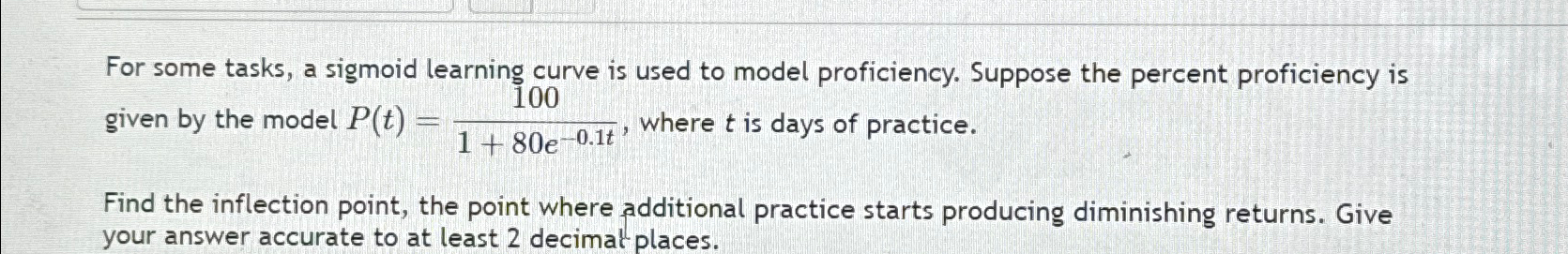 Solved For some tasks, a sigmoid learning curve is used to | Chegg.com