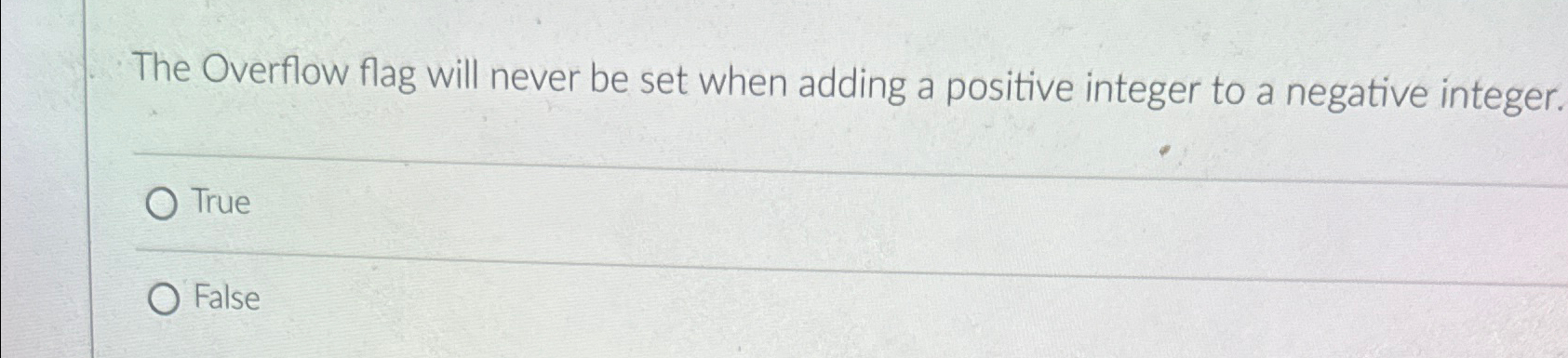Solved The Overflow flag will never be set when adding a | Chegg.com