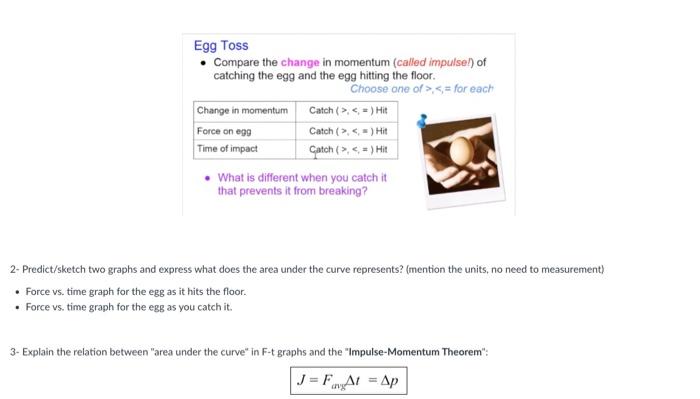 Solved Egg Toss - Compare the change in momentum (called | Chegg.com