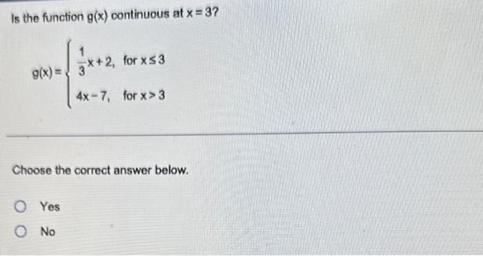 Solved Is the function g(x) continuous at x=3 ? | Chegg.com