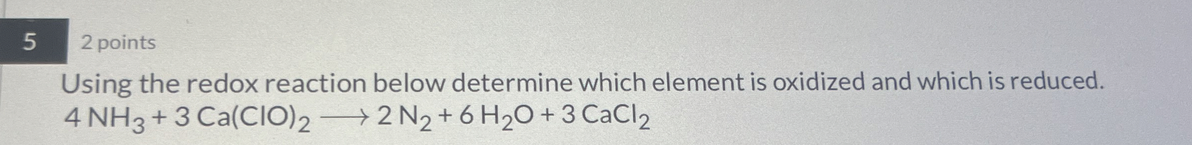 Solved 5 2 ﻿pointsUsing the redox reaction below determine | Chegg.com