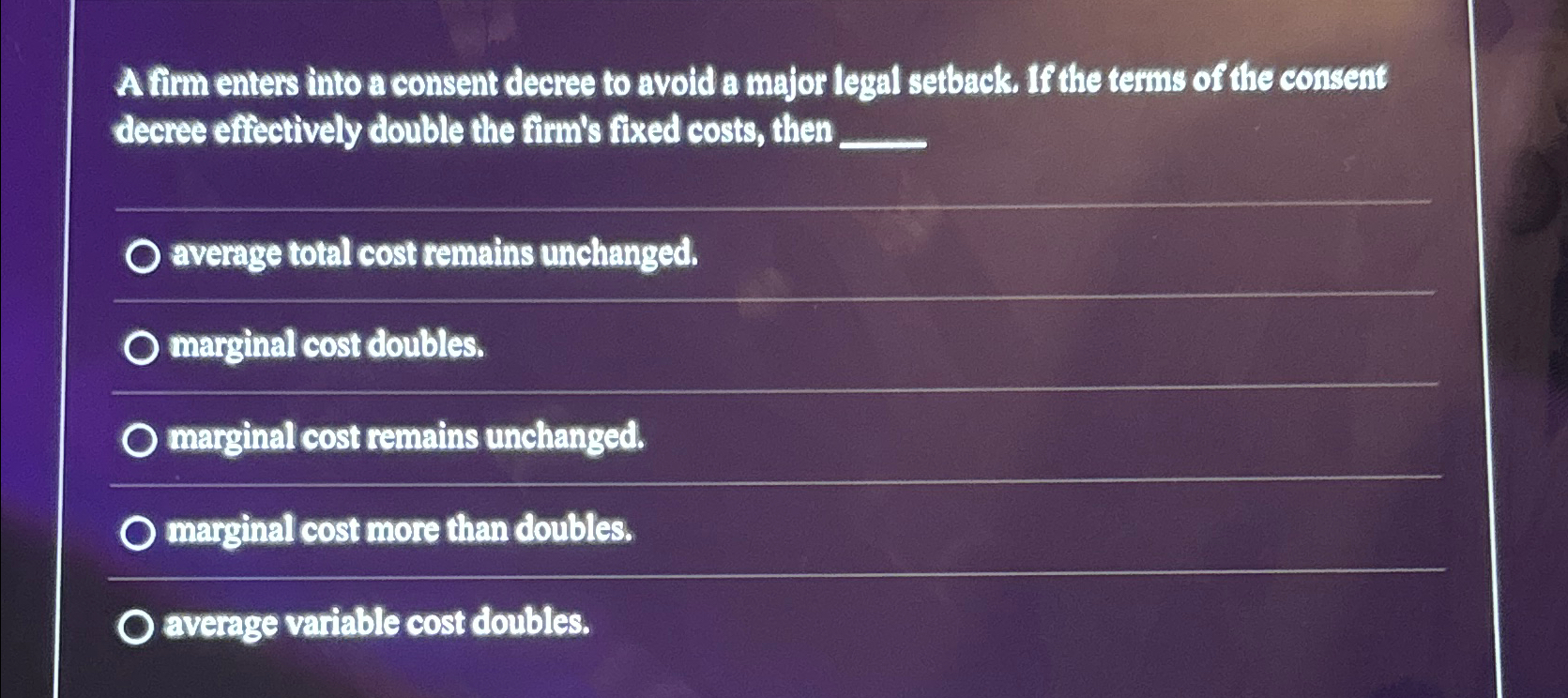 Solved A firm enters into a consent decree to avoid a major | Chegg.com