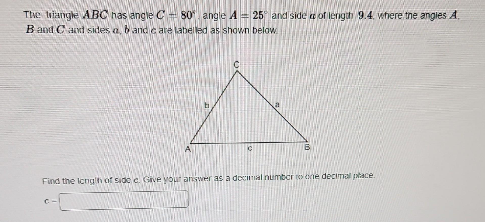 Solved The triangle ABC has angle C=80∘, angle A=25∘ and | Chegg.com