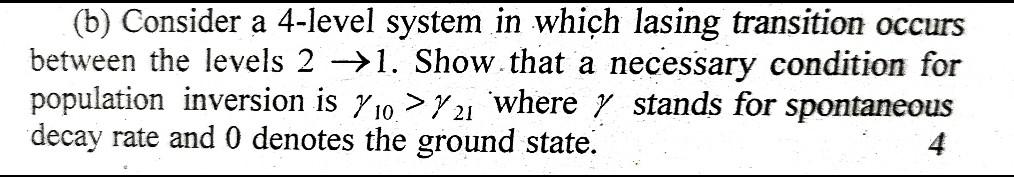 Solved (b) Consider a 4-level system in which lasing | Chegg.com