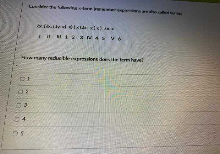 Solved Consider the following A-term (remember expressions | Chegg.com