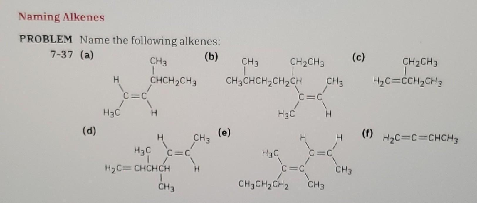 Solved Naming Alkenes PROBLEM Name the following alkenes: | Chegg.com
