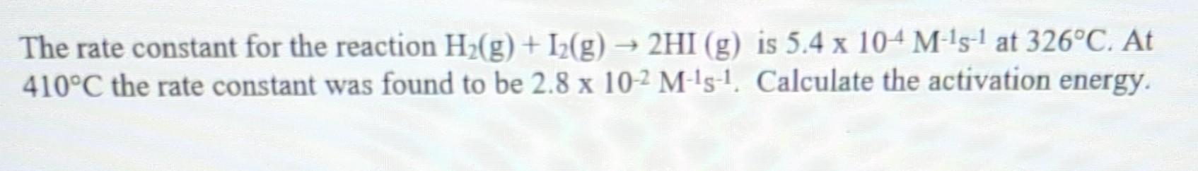 Solved The rate constant for the reaction H2( g)+I2( | Chegg.com