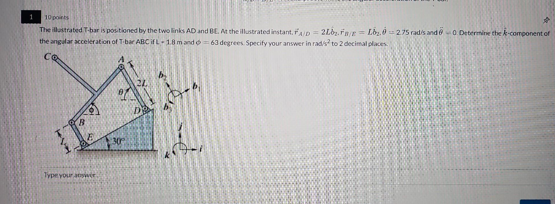 Solved The illustrated T-bar is positioned by the two links | Chegg.com