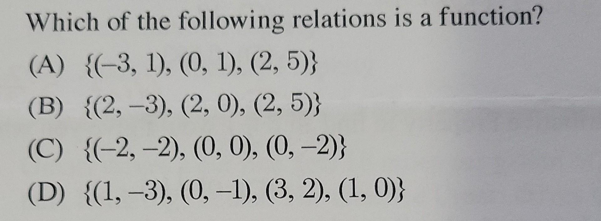 Solved Which of the following relations is a function? (A) | Chegg.com