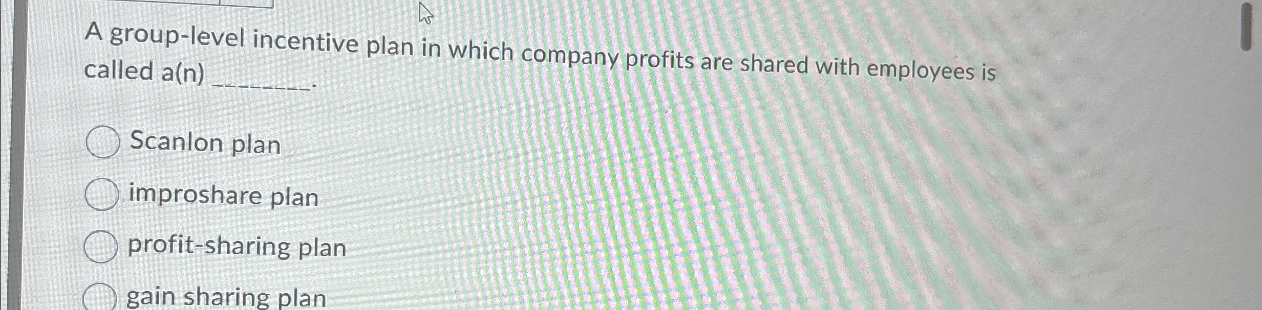 Solved A group-level incentive plan in which company profits | Chegg.com