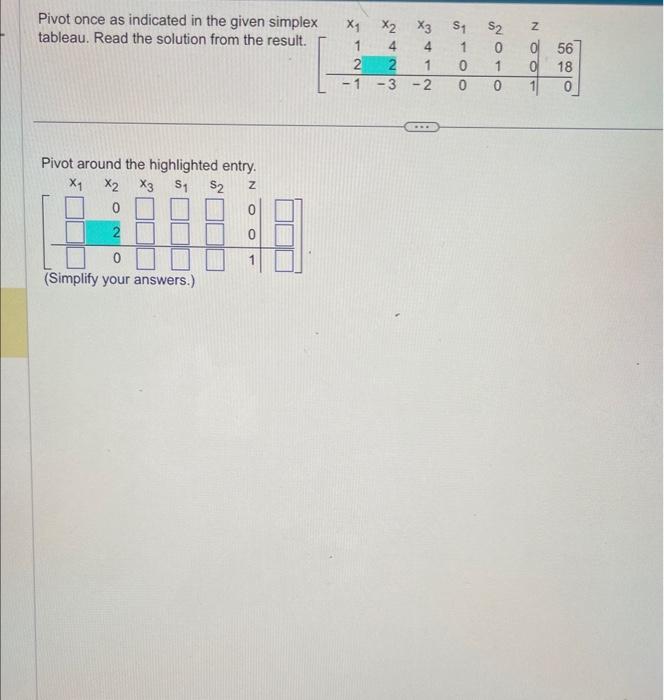 Solved Pivot around the highlighted entry. | Chegg.com