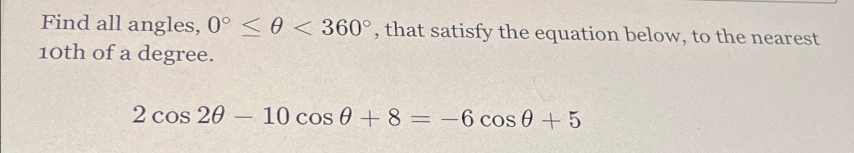 Solved Find all angles, 0°≤θ