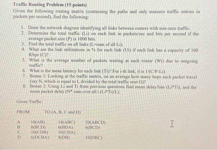 Solved Traffic Routing Problem (15 points) Given the | Chegg.com