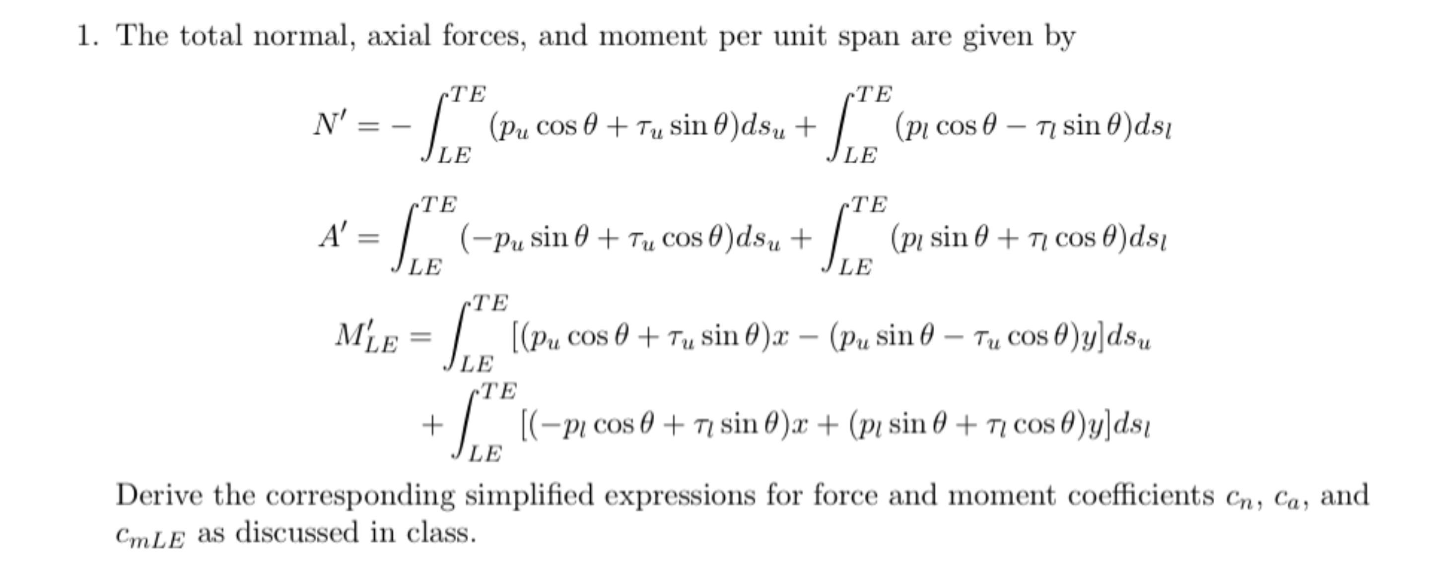 Solved The total normal, axial forces, and moment per unit | Chegg.com