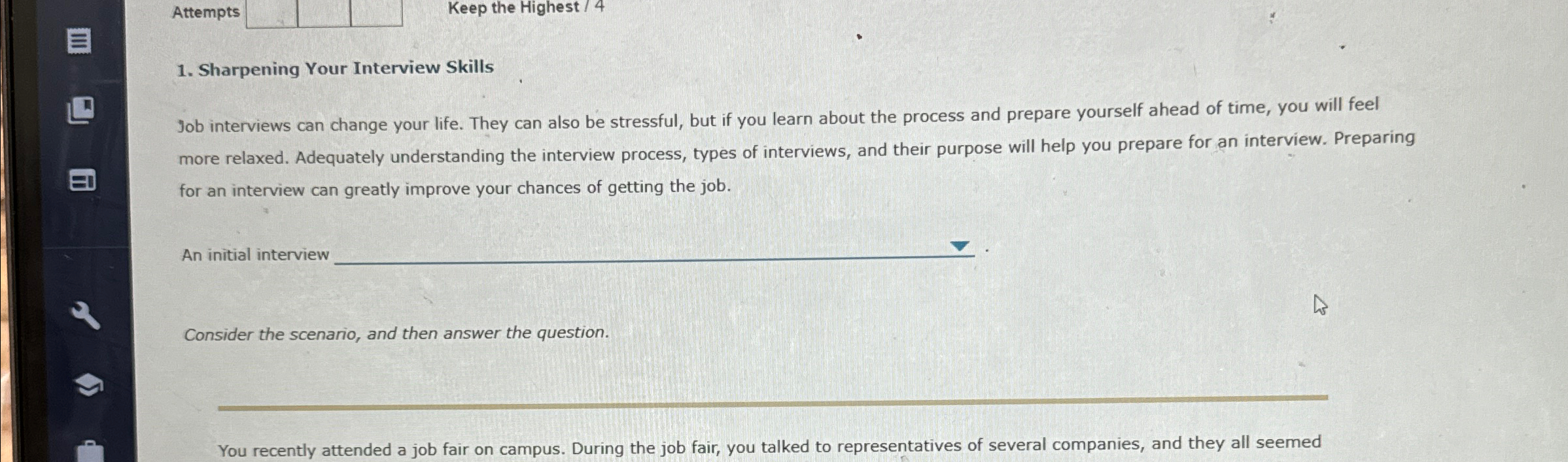 Solved AttemptsKeep the Highest / 4Sharpening Your Interview | Chegg.com