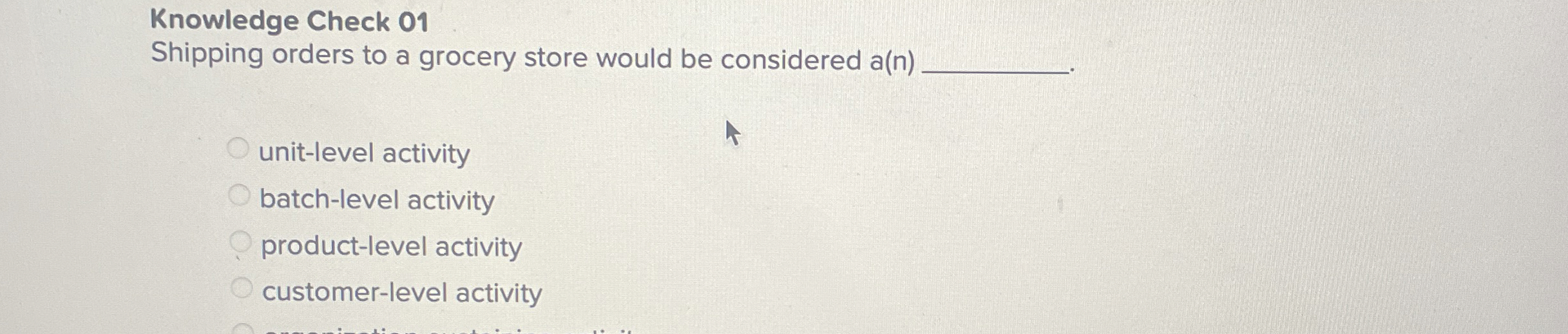 Solved Knowledge Check 01Shipping orders to a grocery store | Chegg.com