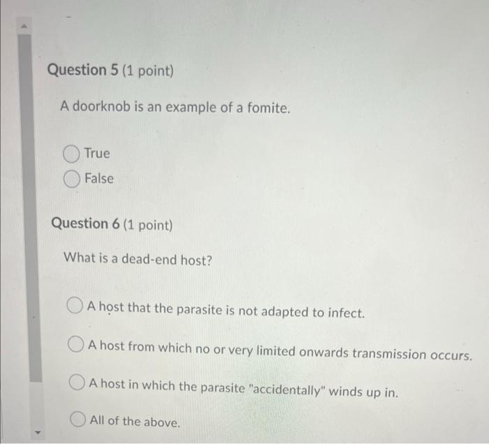 Solved A doorknob is an example of a fomite. True False | Chegg.com