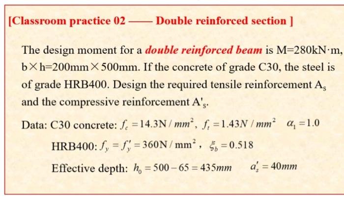 Solved [Classroom practice 02 - Double reinforced section] | Chegg.com