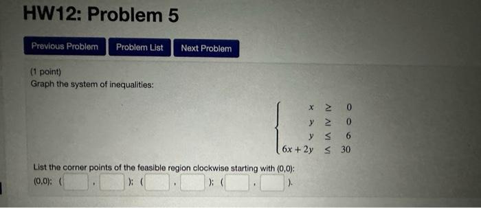 Solved (1 point) Graph the system of inequalities: | Chegg.com