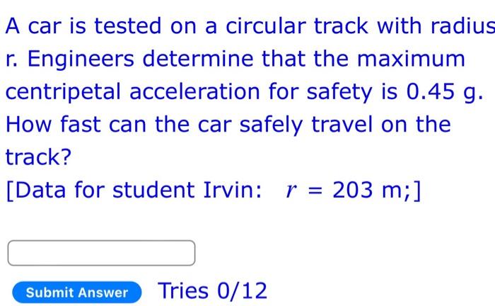 Solved A car is tested on a circular track with radius r. | Chegg.com