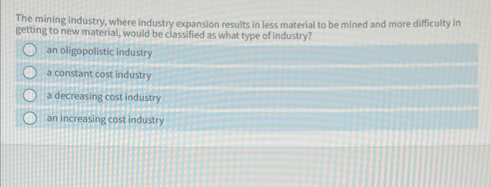 Solved The mining industry, where industry expansion results | Chegg.com