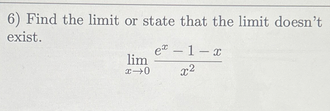 Find the limit or state that the limit doesn't | Chegg.com