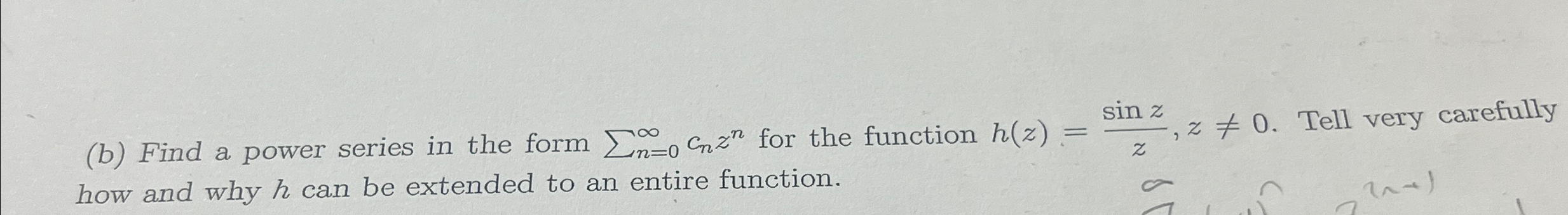 Solved (b) ﻿Find a power series in the form ∑n=0∞cnzn ﻿for | Chegg.com