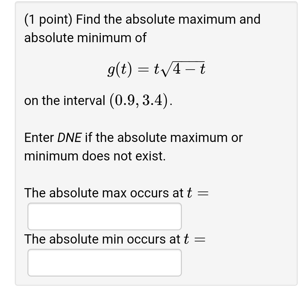 Solved (1 ﻿point) ﻿Find the absolute maximum and absolute | Chegg.com