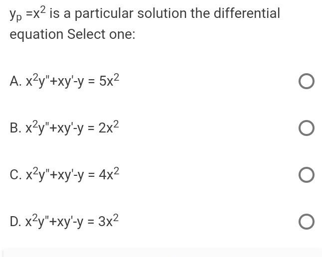 Solved Yp =x2 is a particular solution the differential | Chegg.com