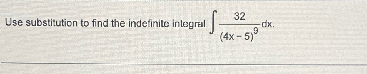 Solved Use substitution to find the indefinite integral | Chegg.com
