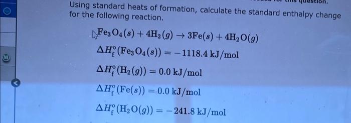 Solved Using standard heats of formation, calculate the | Chegg.com
