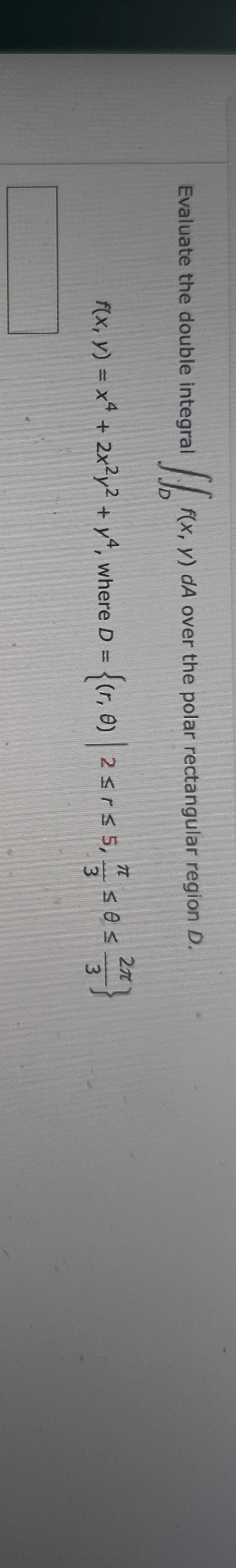 Solved Evaluate the double integral ∬Df(x,y)dA ﻿over the | Chegg.com