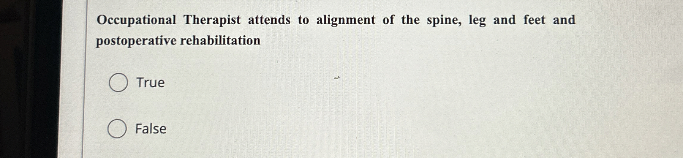 Solved Occupational Therapist attends to alignment of the | Chegg.com