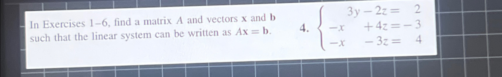 Solved In Exercises 1-6, ﻿find a matrix A and vectors x ﻿and | Chegg.com